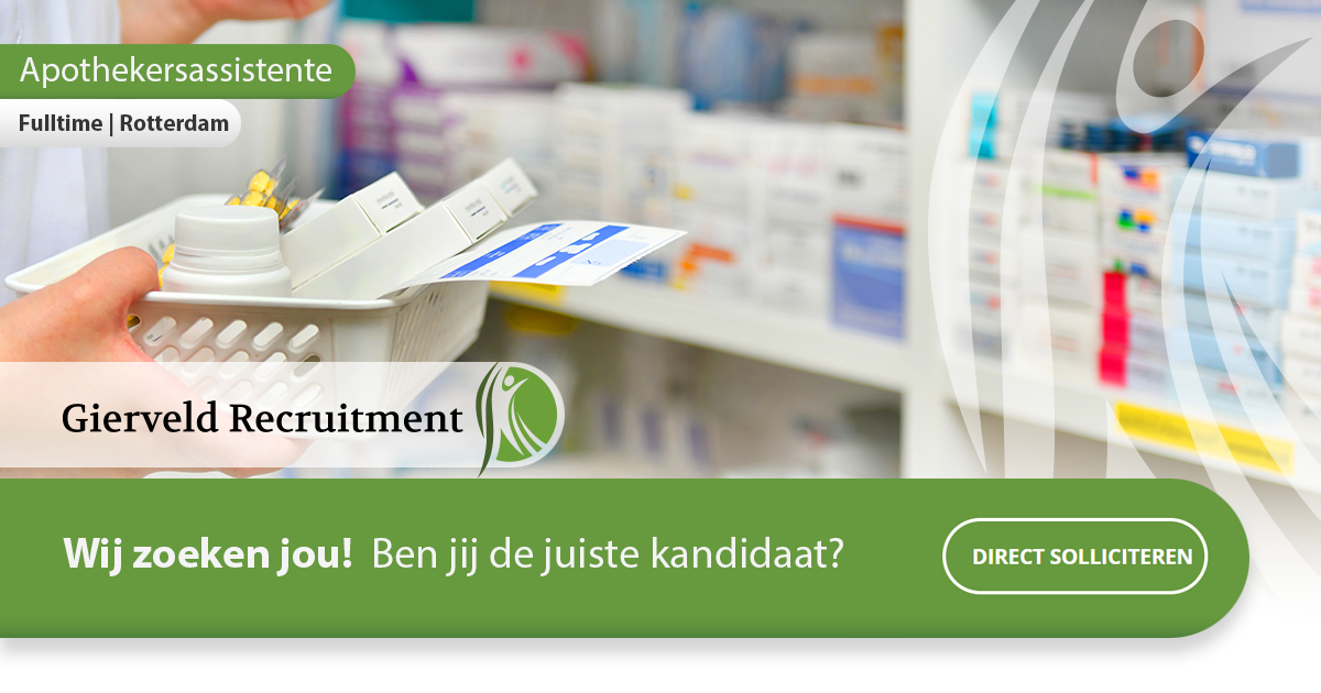 Apothekersassistente Rotterdam | Fulltime | Rotterdam