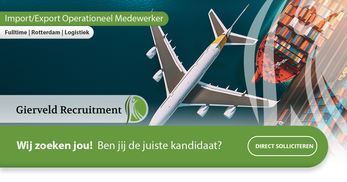 Import/Export Operationeel Medewerker | Fulltime | Rotterdam