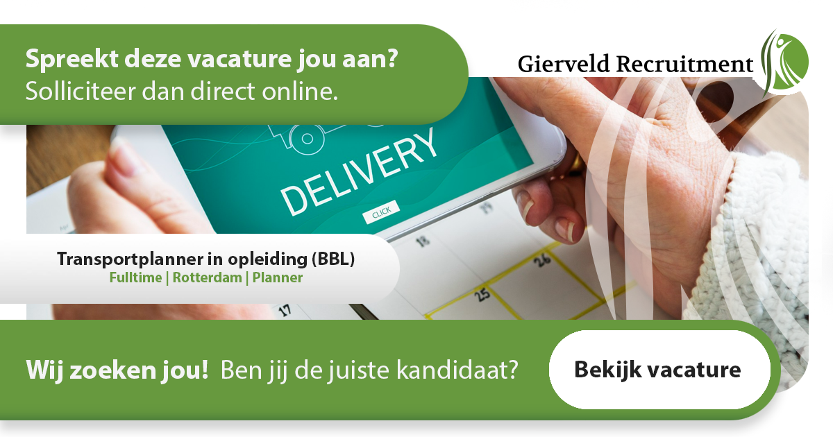 Transportplanner in opleiding (BBL) | Fulltime | Rotterdam